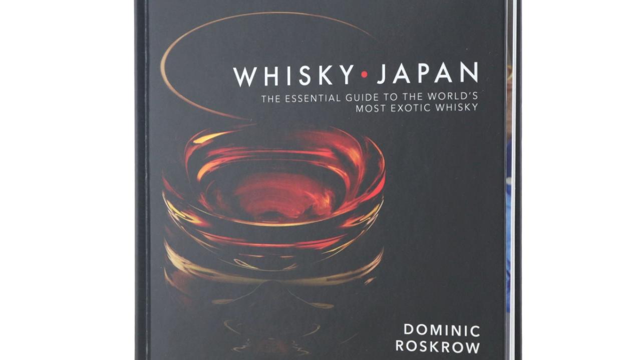 Book: Whisky Japan by Dominic Roskrow 2016 Whisky | Whisky Auctioneer